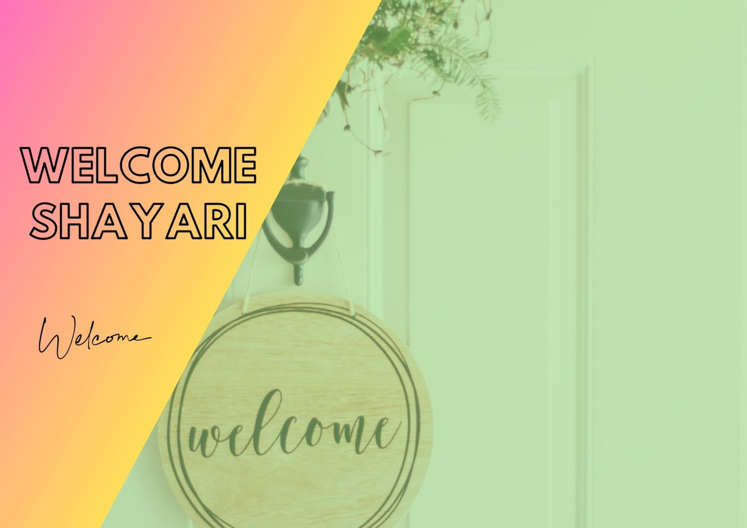 100+ Best Welcome Shayari: Warm Greetings & Heartfelt Verses - Shayari Baba