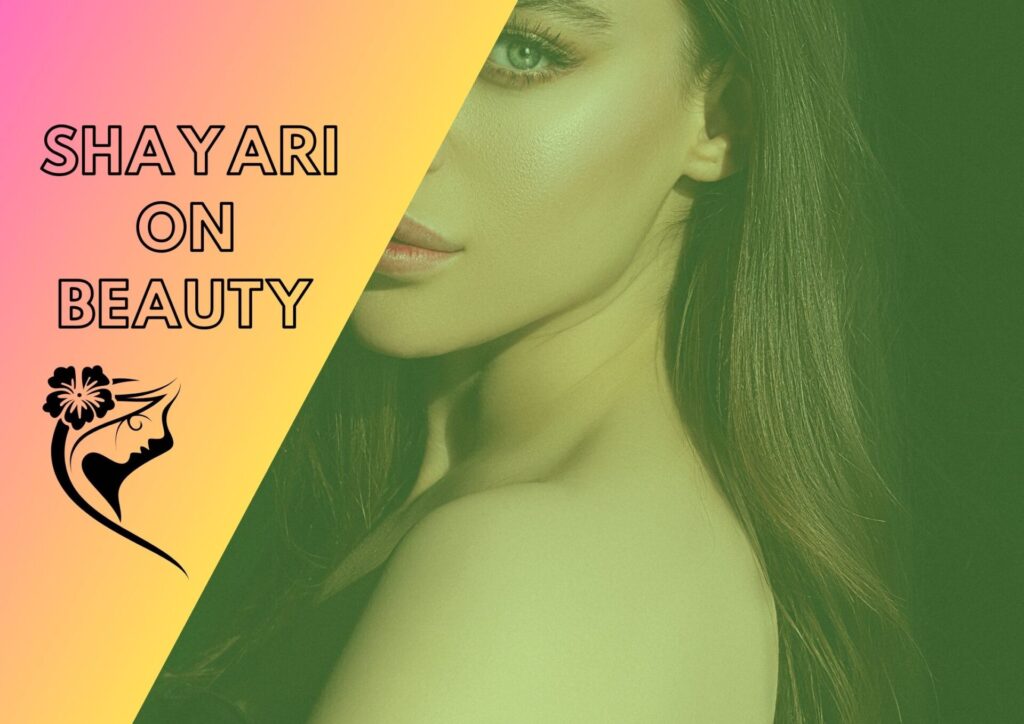 100+ Shayari on Beauty - Shayari Baba