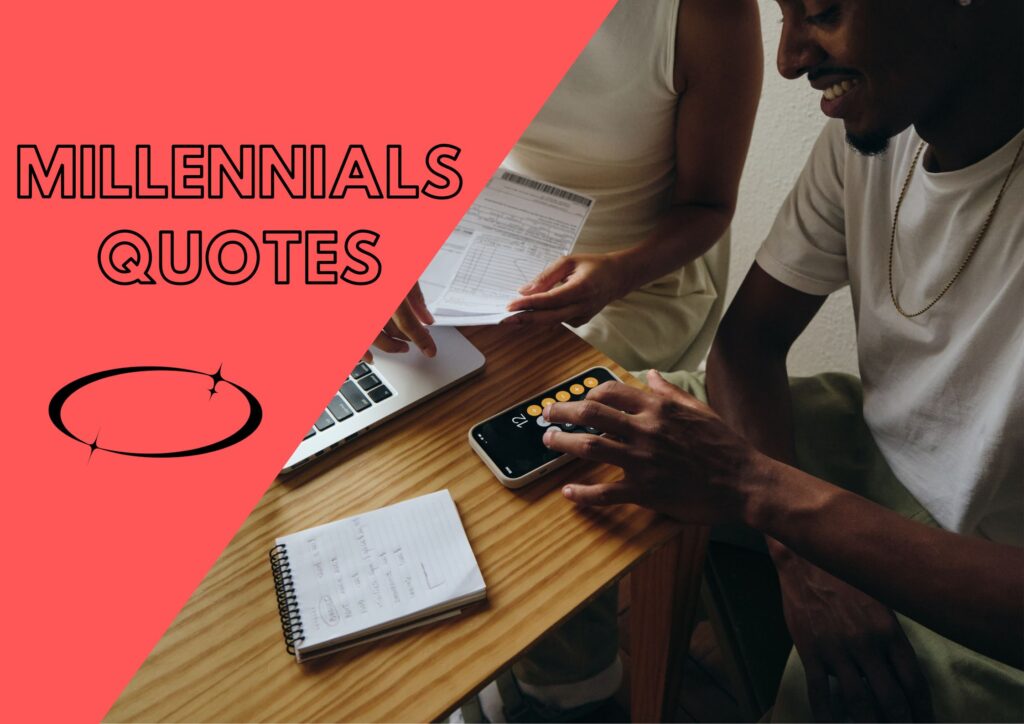 100+ Millennials Quotes - Shayari Baba