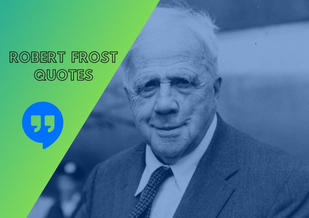 100+ Robert Frost quotes - Shayari Baba