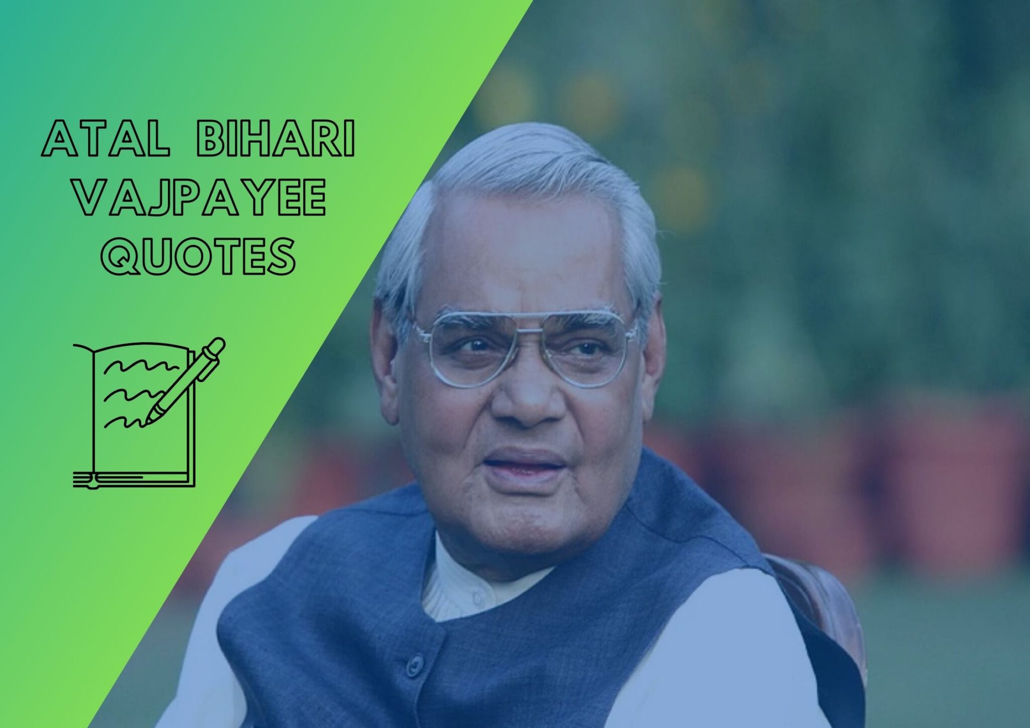 100+ Atal Bihari Vajpayee Quotes - Shayari Baba
